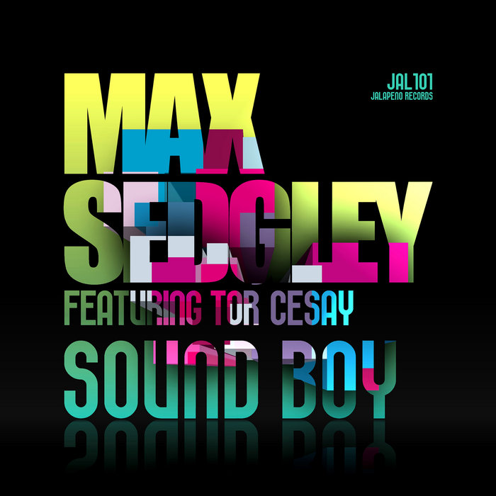 Sound Boy (feat. Tor Cesay) | Max Sedgley