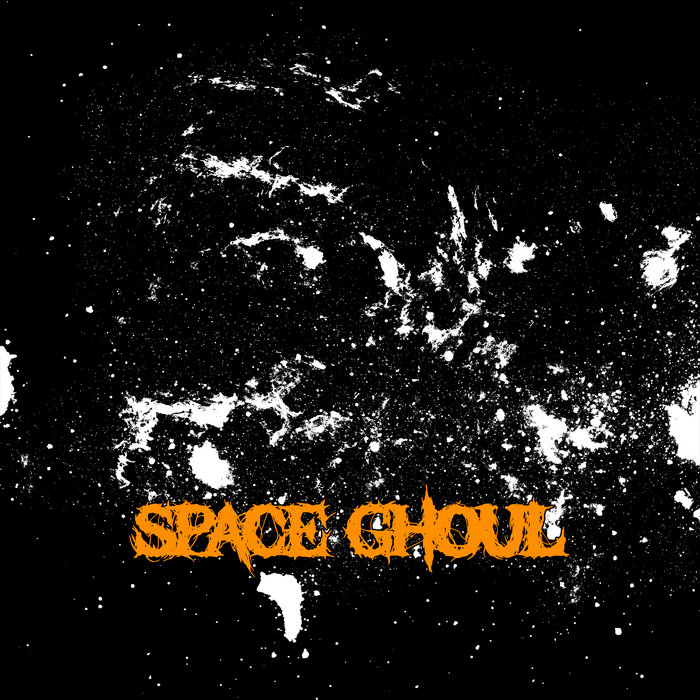 Space Ghoul | Space Ghoul