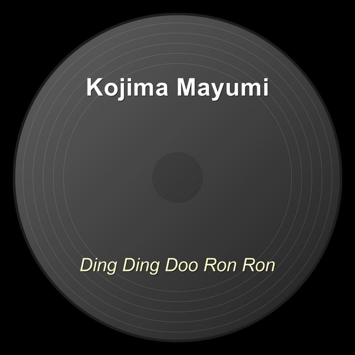 Ding Ding Doo Ron Ron | Kojima Mayumi
