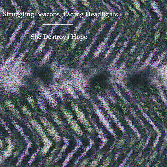 FIVR 58 - struggling beacons fading headlights. / She Destroys Hope ...