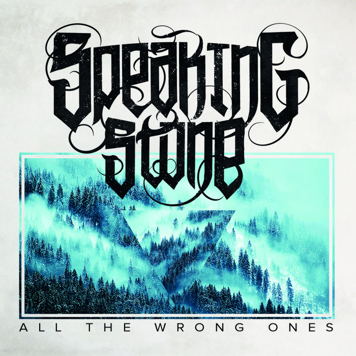 All The Wrong Ones | Speaking Stone