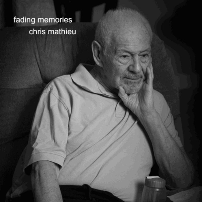 Fading Memories - single | chris mathieu | Chris Mathieu