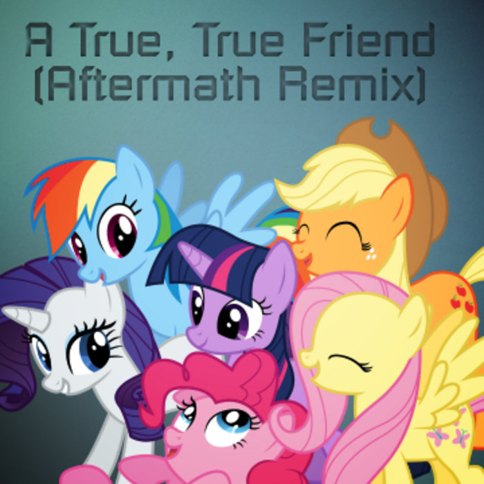 A True, True Friend (Aftermath Remix) | Aftermath