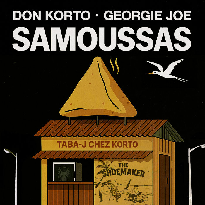 SAMOUSSAS VOL.1 • THE SHOEMAKER | Don Korto x Georgie Joe | Don Korto