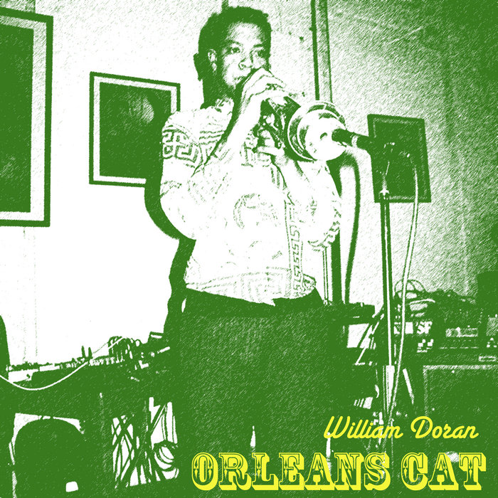 Orleans Cat | William Doran 5tet | William 'AL Adam' Doran