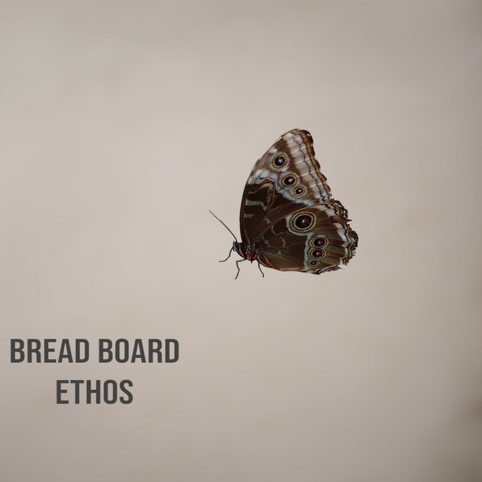 Ethos | Bread Board