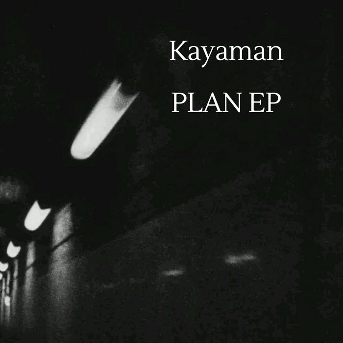 Plan EP | Kayaman