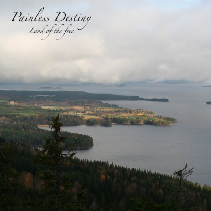 Land of the free | Painless Destiny