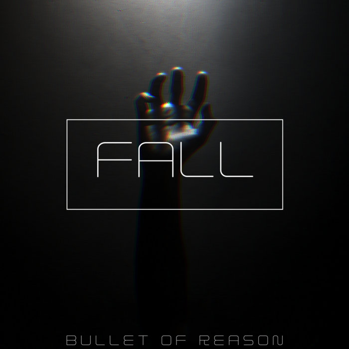 Fall | Bullet of Reason
