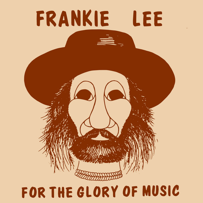 For the Glory of Music | Frankie Lee