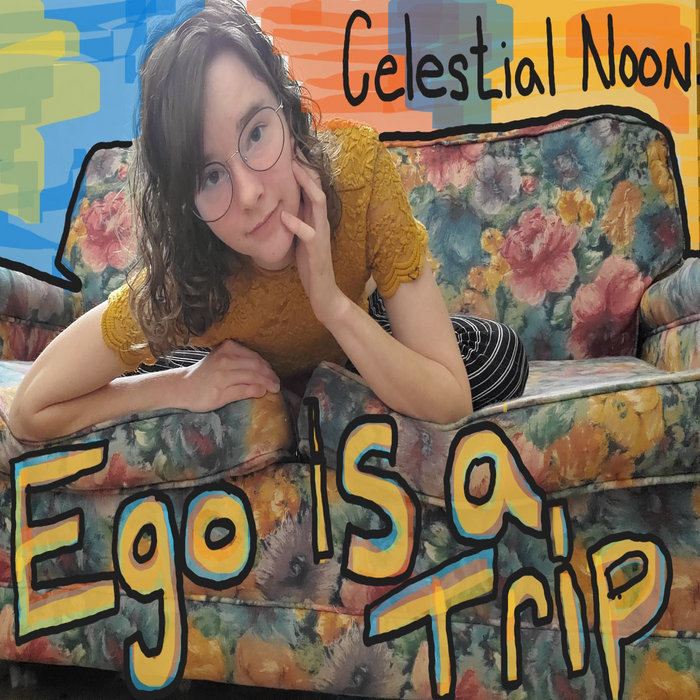 Ego is a Trip | Celestial Noon