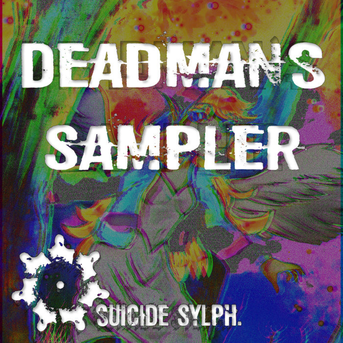 Deadman's Sampler | suicide sylph.