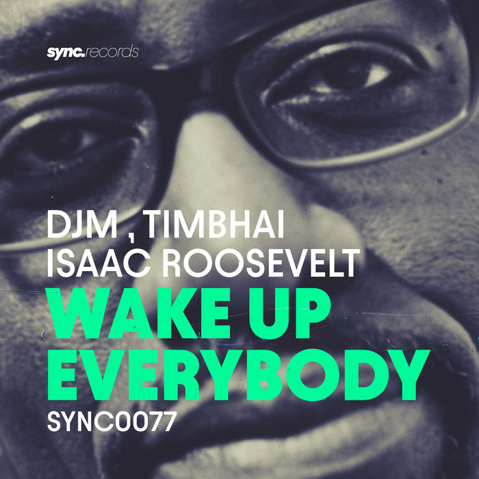 Wake Up Everybody (Larry Peace Dub) | DJM, Timbhai | Timbhai