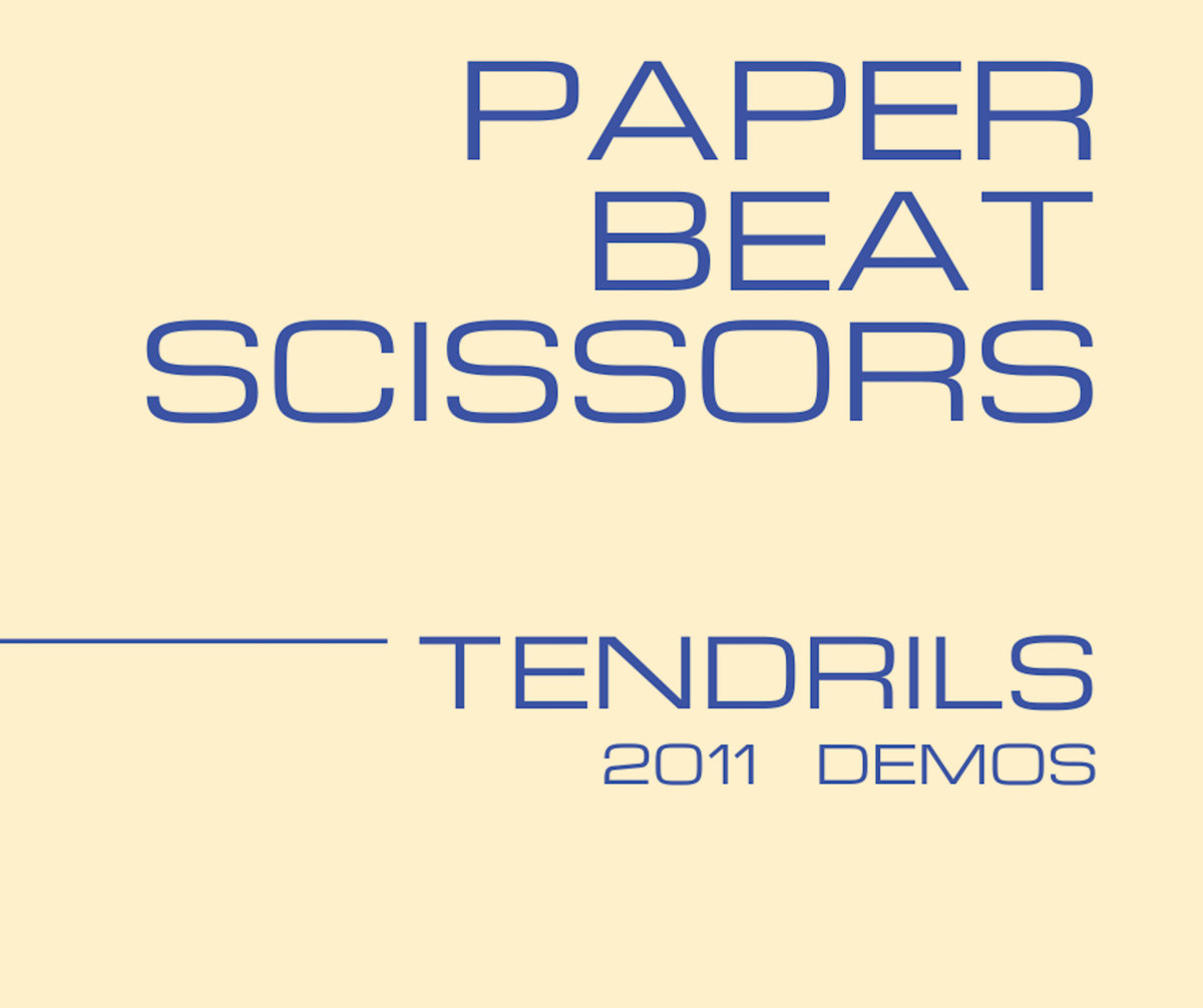 Tendrils Original Demos | Paper Beat Scissors