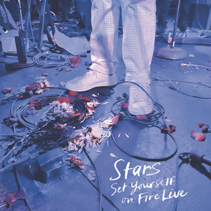 Set Yourself on Fire (Live) | Stars