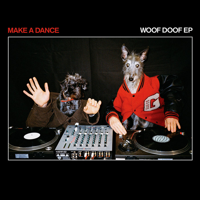 Woof Doof | Make A Dance