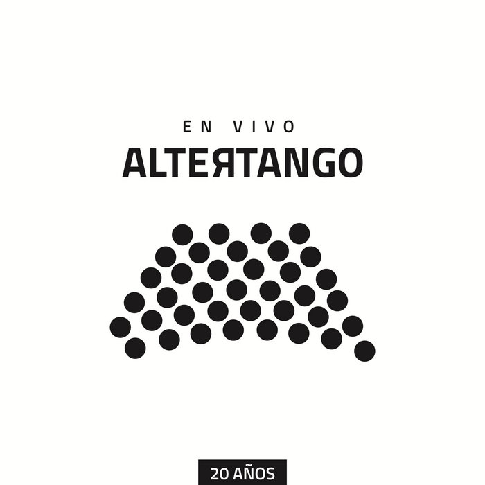 ALTERTANGO EN VIVO _ 20 AÑOS | altertango
