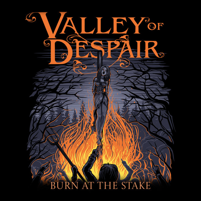 Burn At The Stake - EP | Valley of Despair
