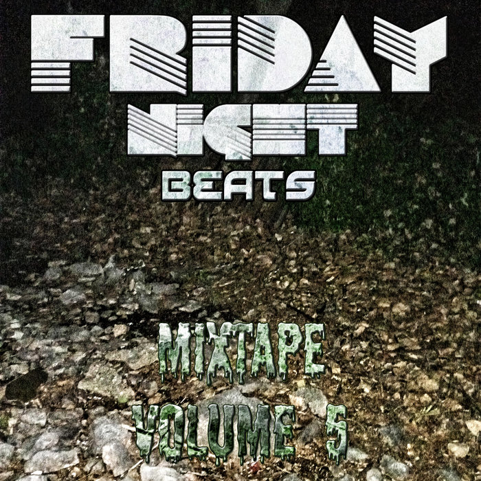 Friday Night Beats Mixtape Volume 5 | Friday Night Beats | Friday Night ...