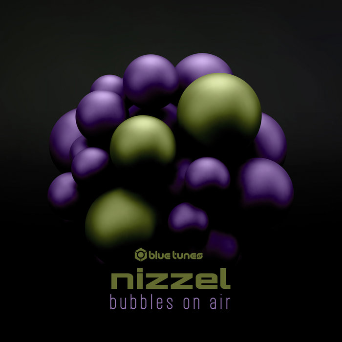 Bubbles On Air | Nizzel | Blue Tunes Records
