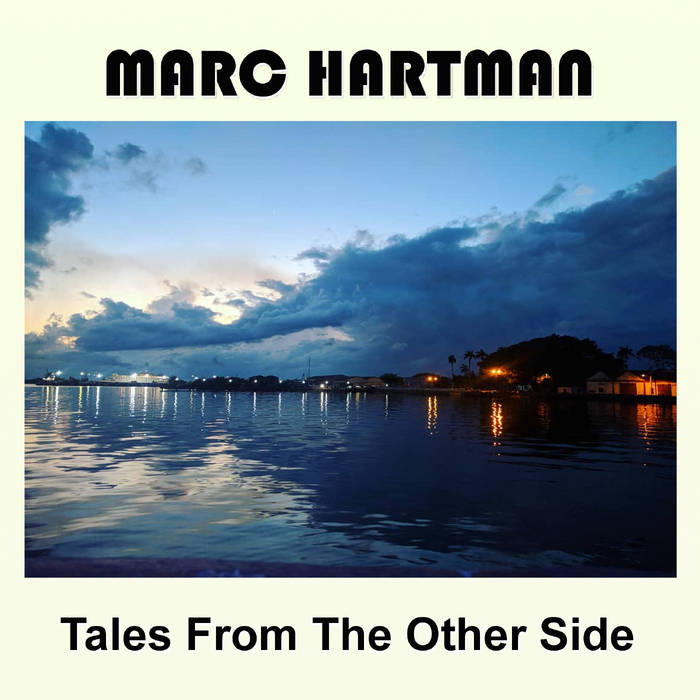 Tales From The Other Side | Marc Hartman | Lemongrassmusic