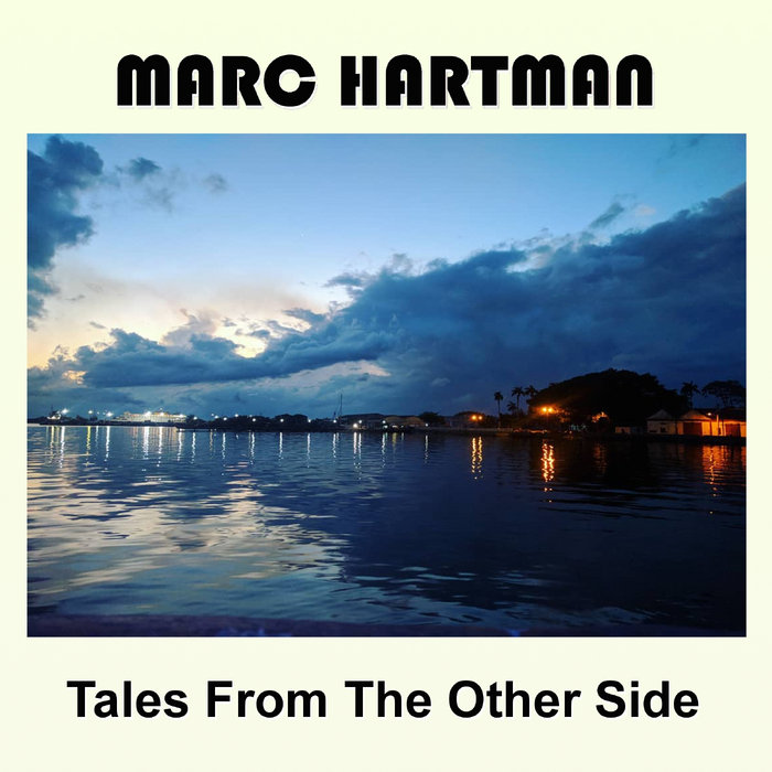 Tales From The Other Side | Marc Hartman | Lemongrassmusic