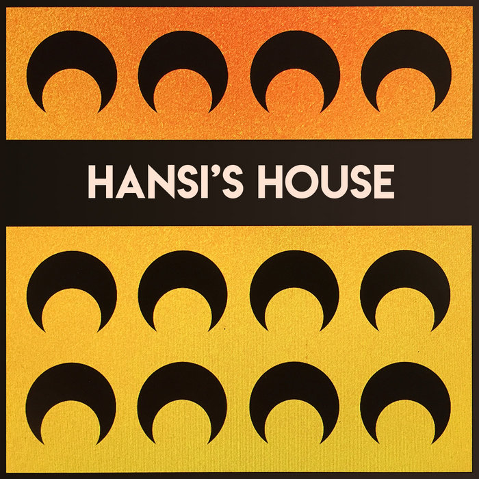 Hansi's House | Hansi