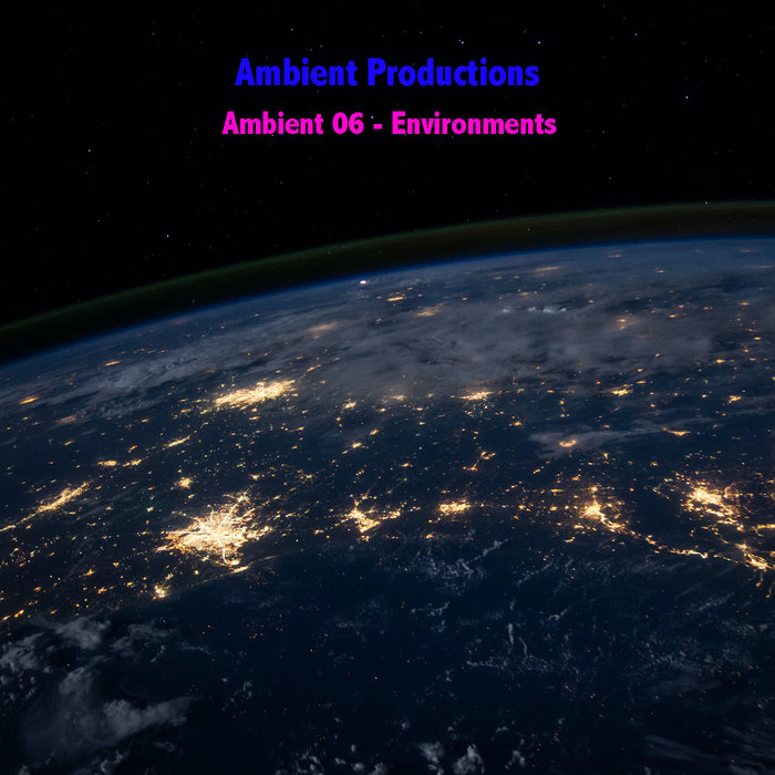 Ambient 06 - Environments | Ambient Productions