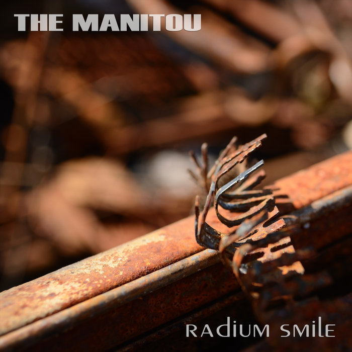 Radium Smile | The Manitou