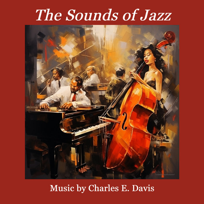 The Sounds of Jazz | Charles E. & Maria A. Davis