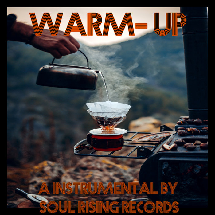Warm-UP | Soul Rising Records