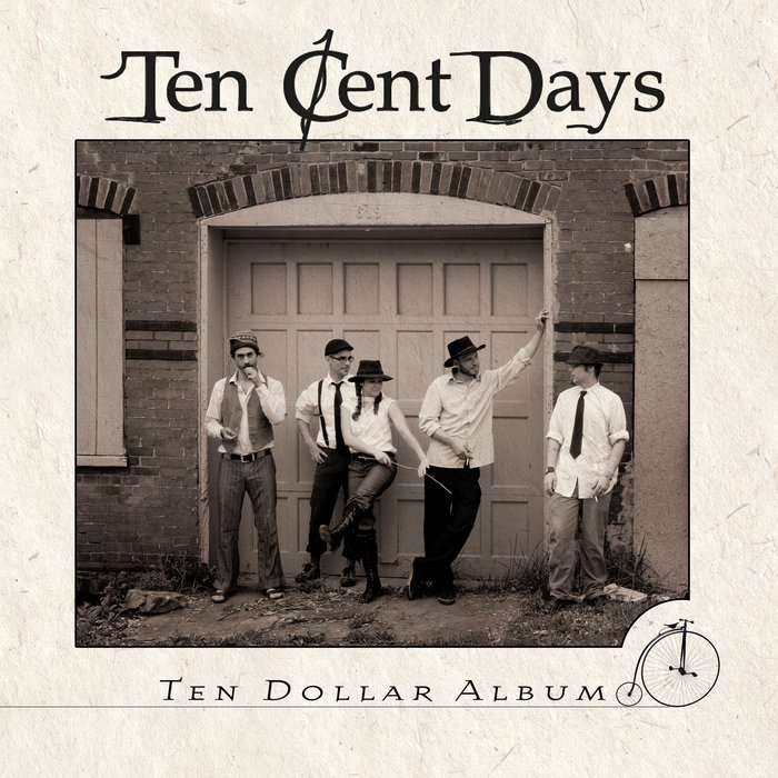Ten Dollar Album | Ten Cent Days