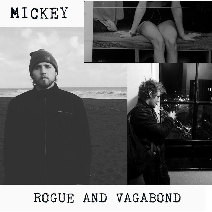 Rogue & Vagabond | MICKEY