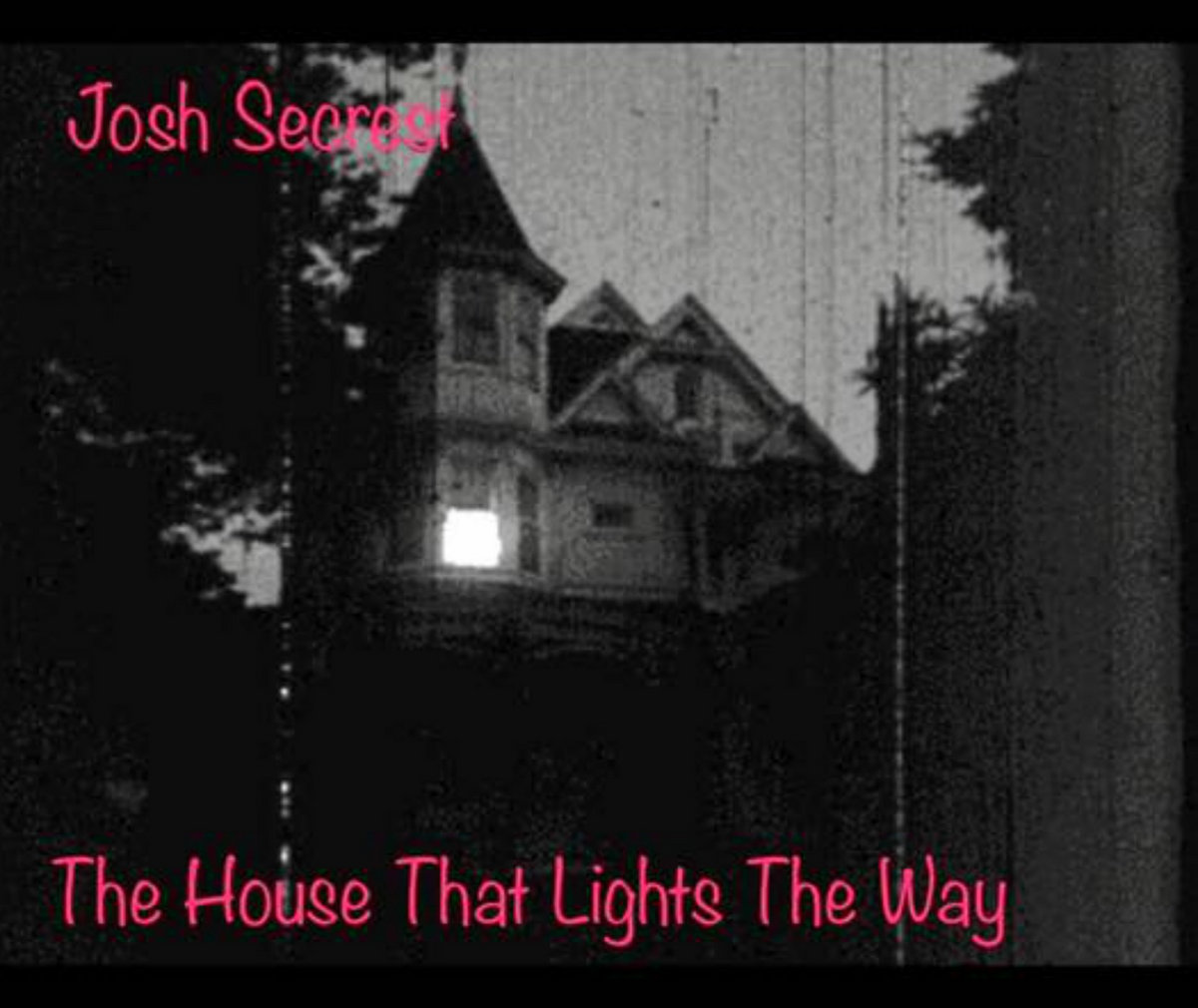 The House That Lights The Way | Josh Secrest