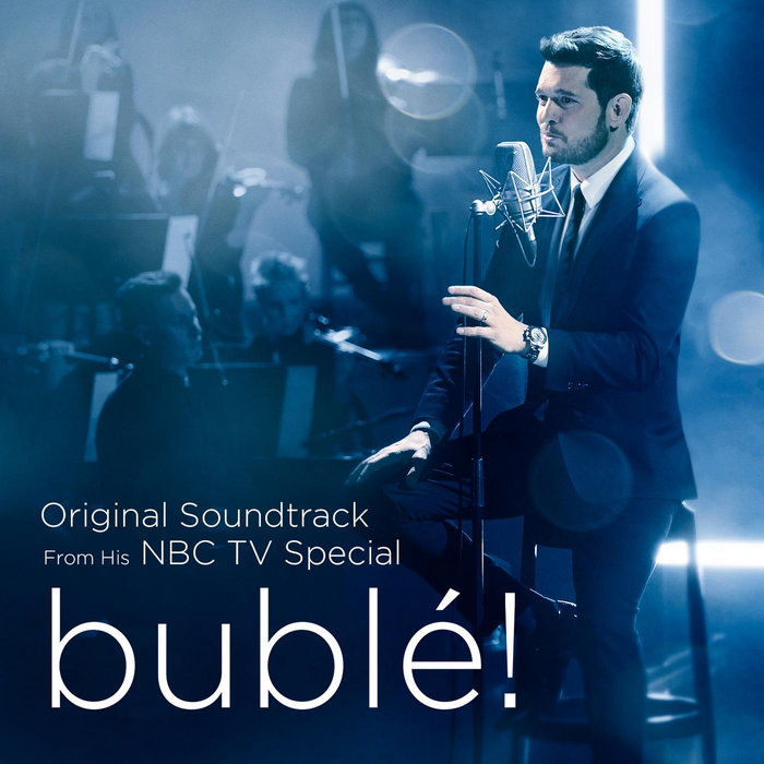 bublé! (Original Soundtrack from his NBC TV Special) | Michael Bublé