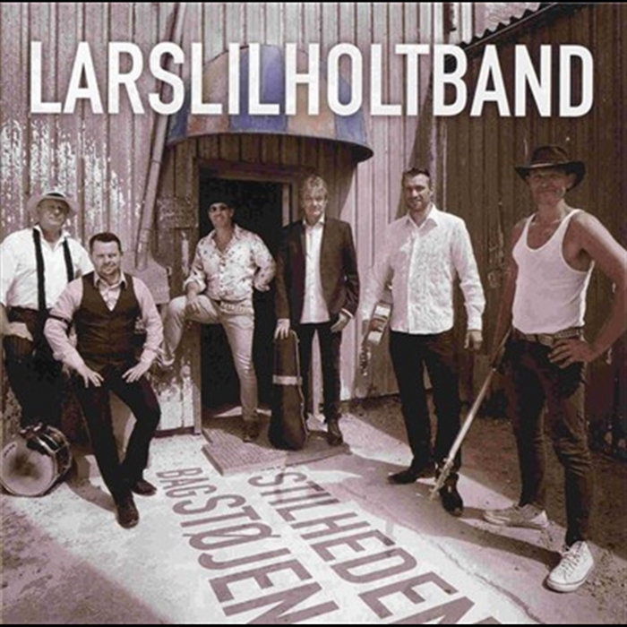 Stilheden Bag Støjen | Lars Lilholt Band