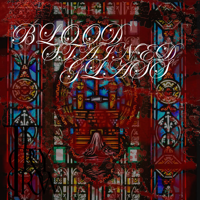 Blood Stained Glass | The Grey Crow