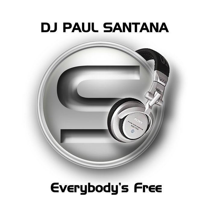 Everybody's Free | DjPaulSantana