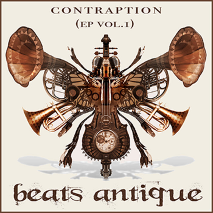 Contraption (EP vol I ) | Beats Antique