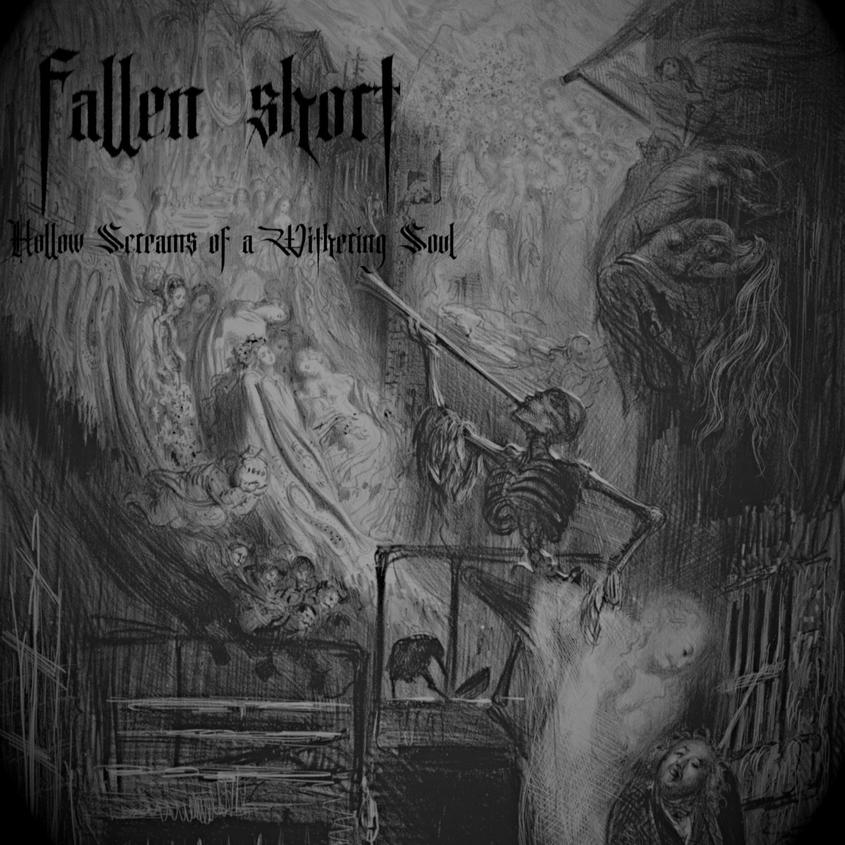 Hollow Screams of a Withering Soul | Fallen Short