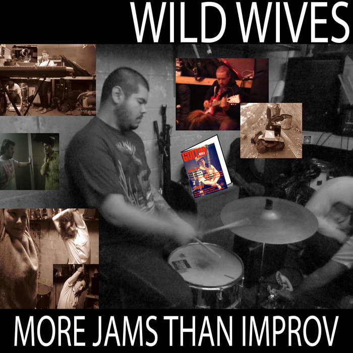 more jams than improv | WILD WIVES