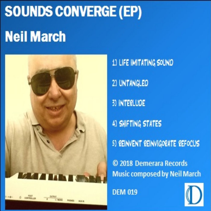 SOUNDS CONVERGE EP | NEIL MARCH