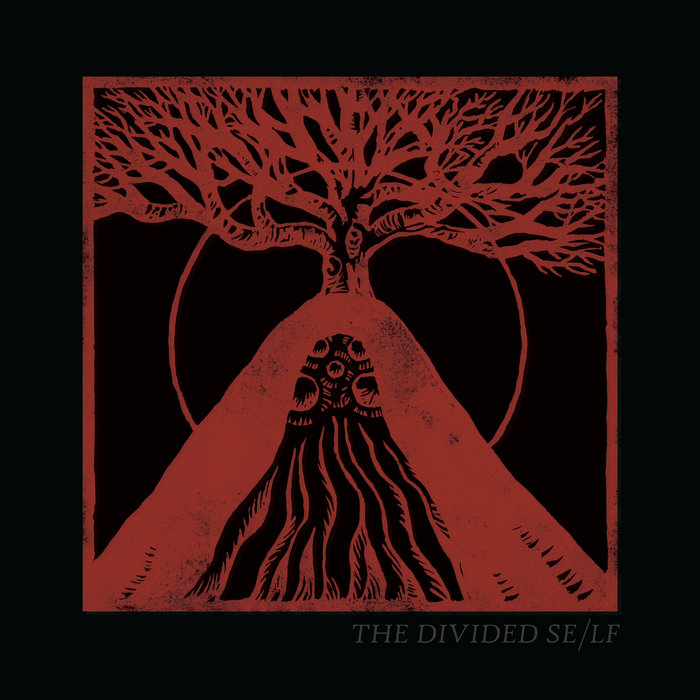 The Divided Self + The Self, Divided (Lost Demos & Abandoned Tracks ...