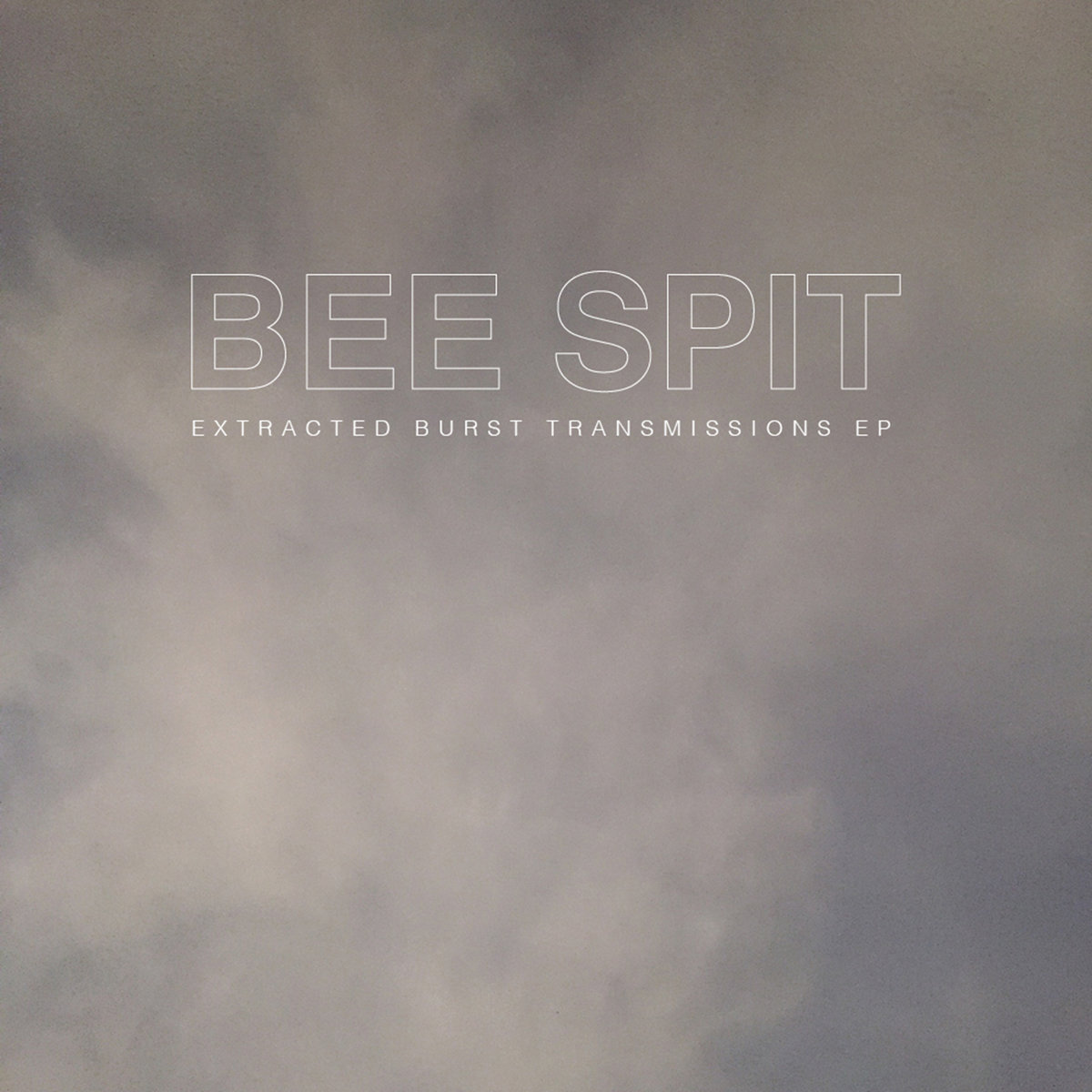 Extracted Burst Transmissions EP | Bee Spit
