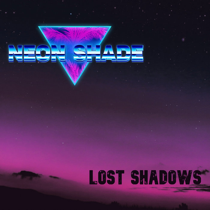 Lost Shadows EP | Neon Shade
