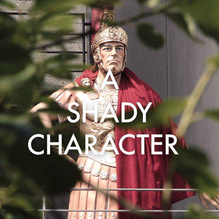 2 | A Shady Character