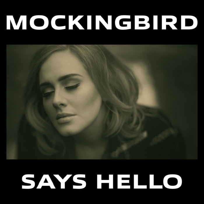 Mockingbird Says Hello | Adele, Eminem | ALMASHUPS