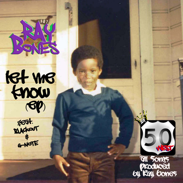 Let Me Know | Ray Bones