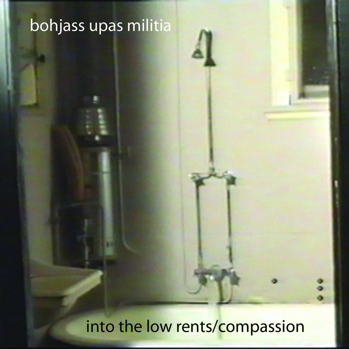 into the low rents/compassion....double album | bohjass upas militia ...
