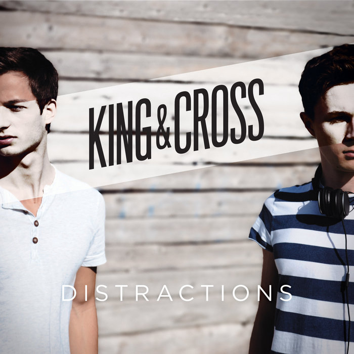 Distractions | King&Cross